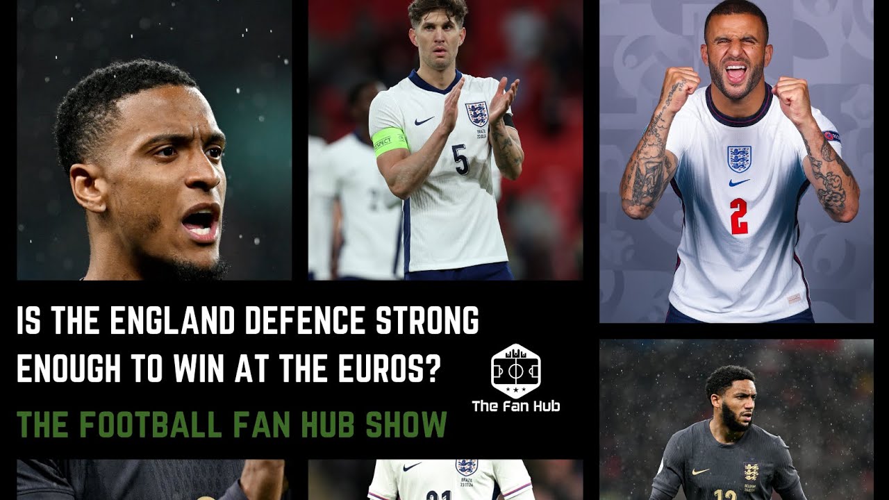 s England's Defence Strong Enough to Win Euro 2024? | Defensive ...