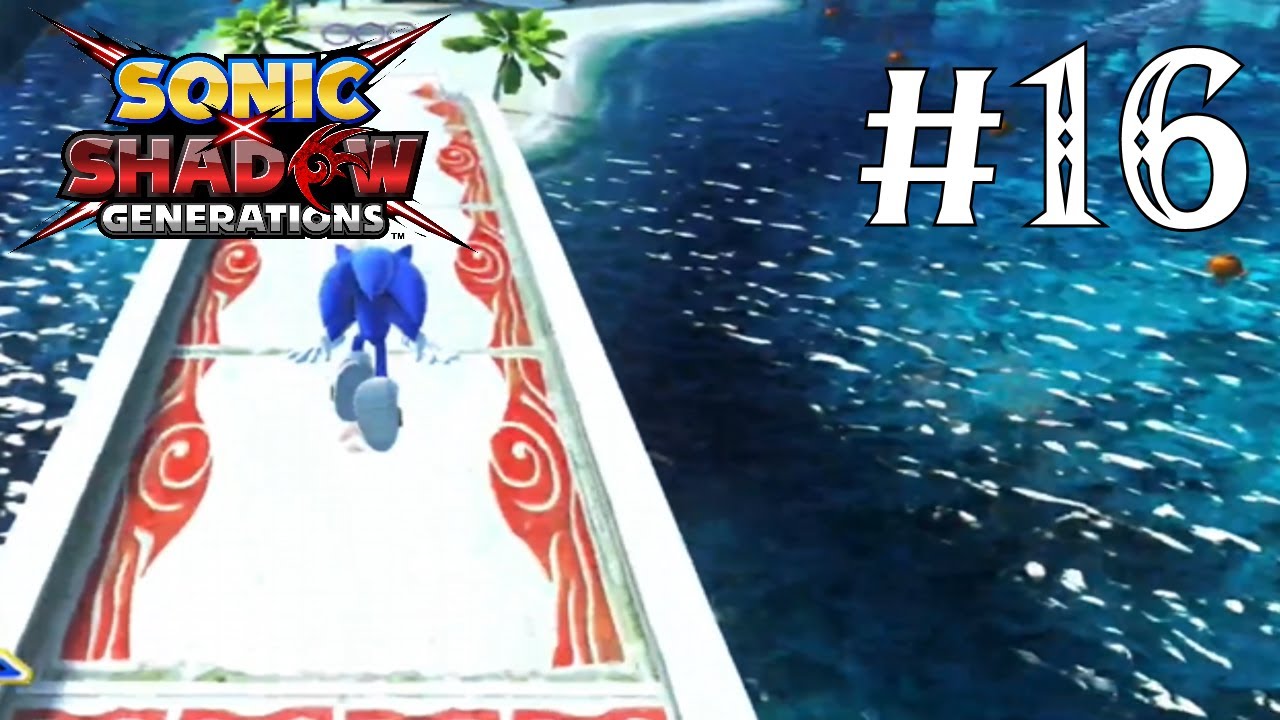 Sonic X Shadow Generations - 16/30 - Super Sonic Racing - YouTube