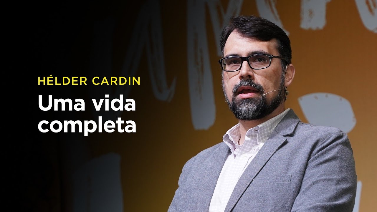 Hélder Cardin: Uma vida completa – vivendo bem - YouTube