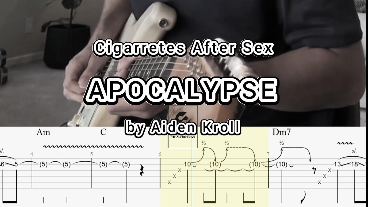 Apocalypse - Cigarettes After Sex (by Aiden Kroll) Guitar TABS - YouTube