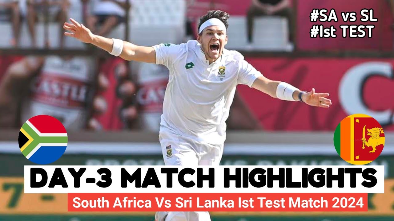 Full Highlights | Sri Lanka vs South Africa 1st Test Match Day 3 ...
