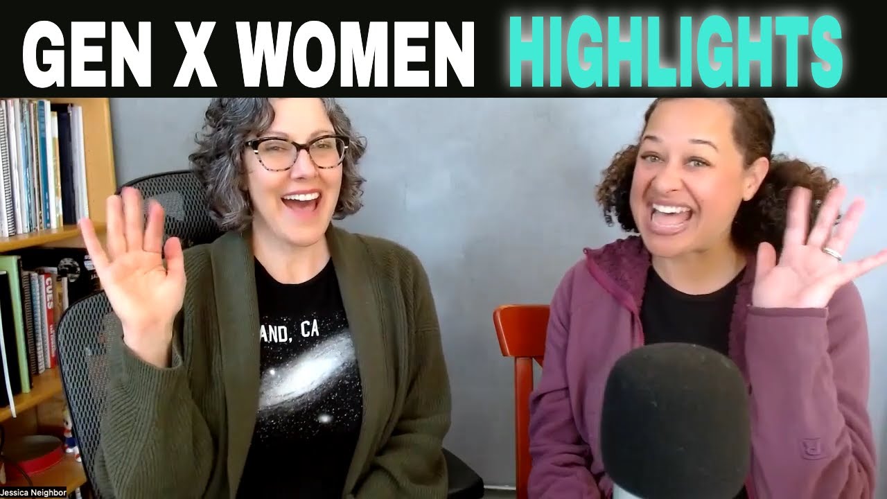 Must-see Highlights From Gen X Women! - YouTube