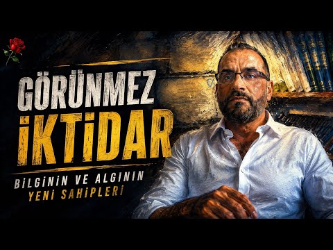 Görünmez İktidar. Bilginin ve algının yeni sahipleri.