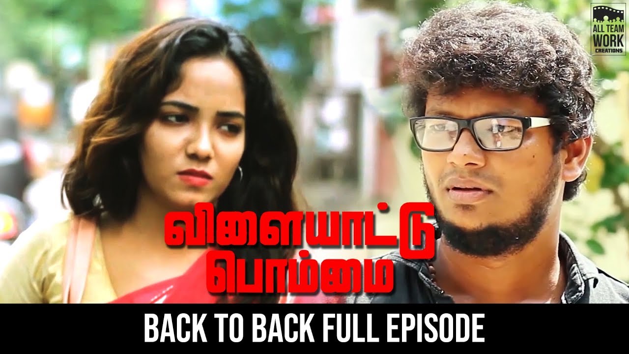 Vilayattu Bommai | Tamil Web Series | Back to Back Full Episodes | ATW ...
