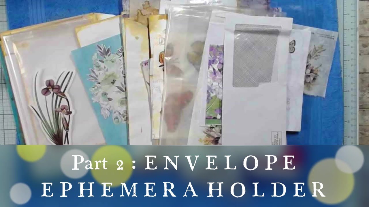 Part 2 Envelope Ephemera Holder - YouTube