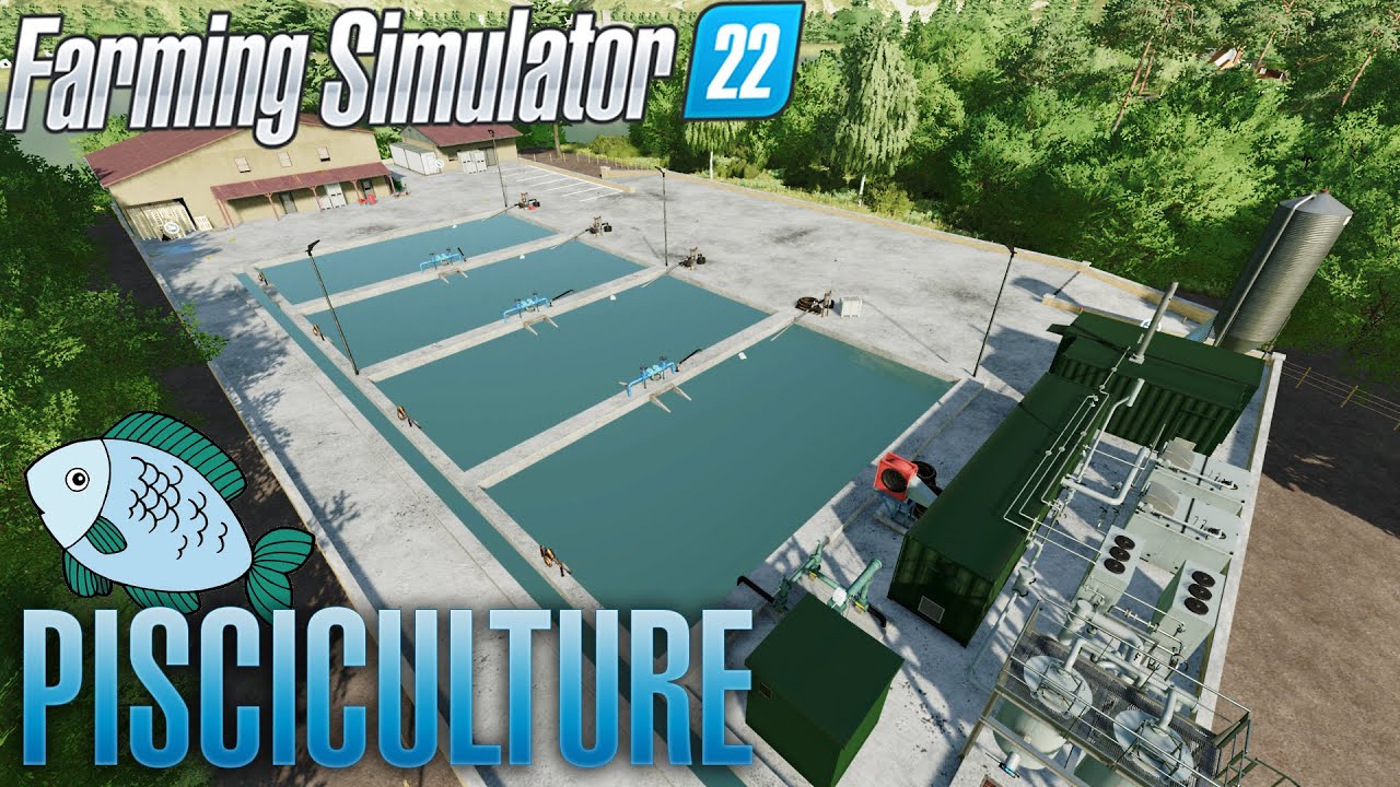 Mod PISCICULTURE pour FARMING SIMULATOR 22 (Je m'en fish) !🐟🐠💧 - YouTube