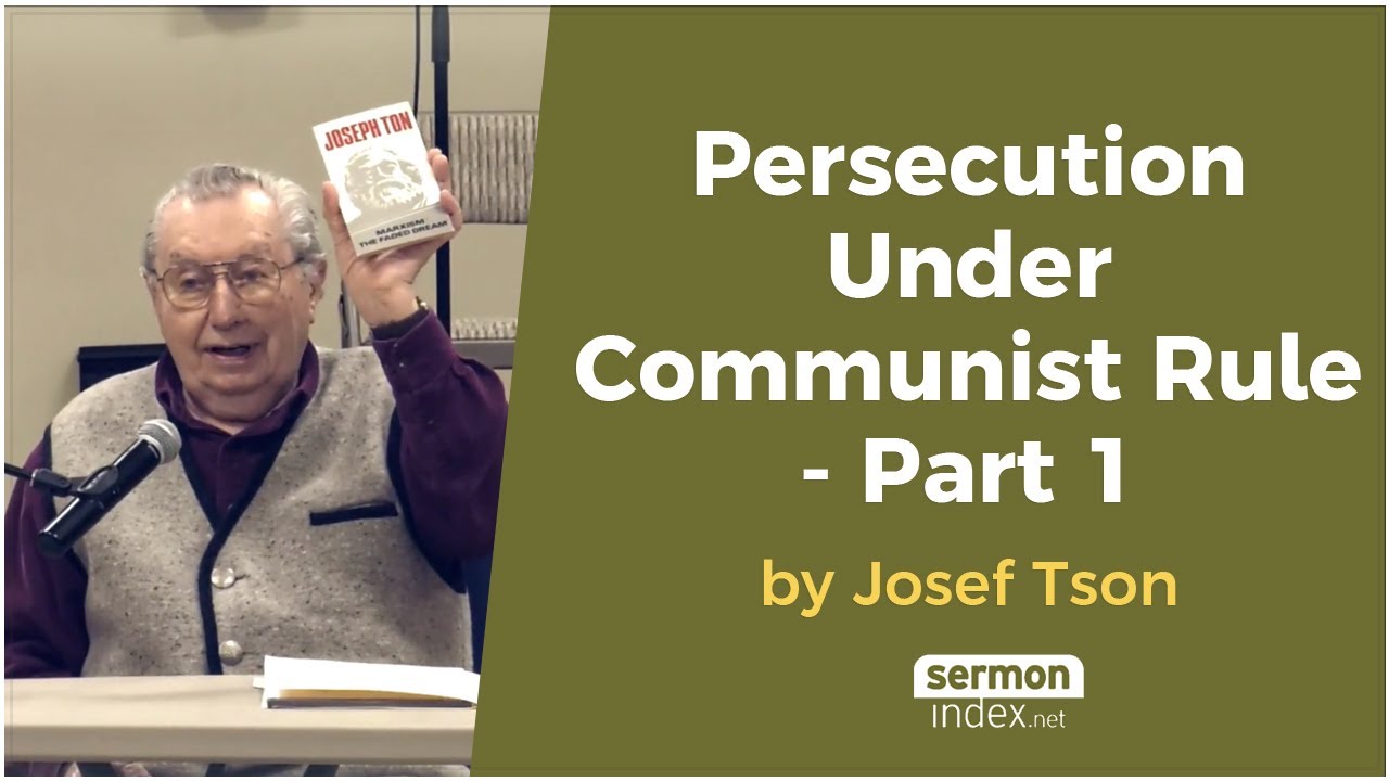 Persecution Under Communist Rule - Part 1 by Josef Tson - YouTube