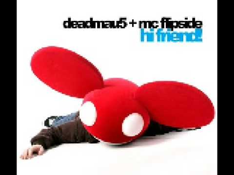 Deadmau5 Hi Friend ft MC Flipside [ The Essential Mix] - YouTube