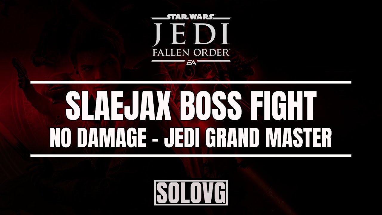 STAR WARS JEDI: FALLEN ORDER - Slaejax Mini Boss (No Damage, Jedi Grand ...