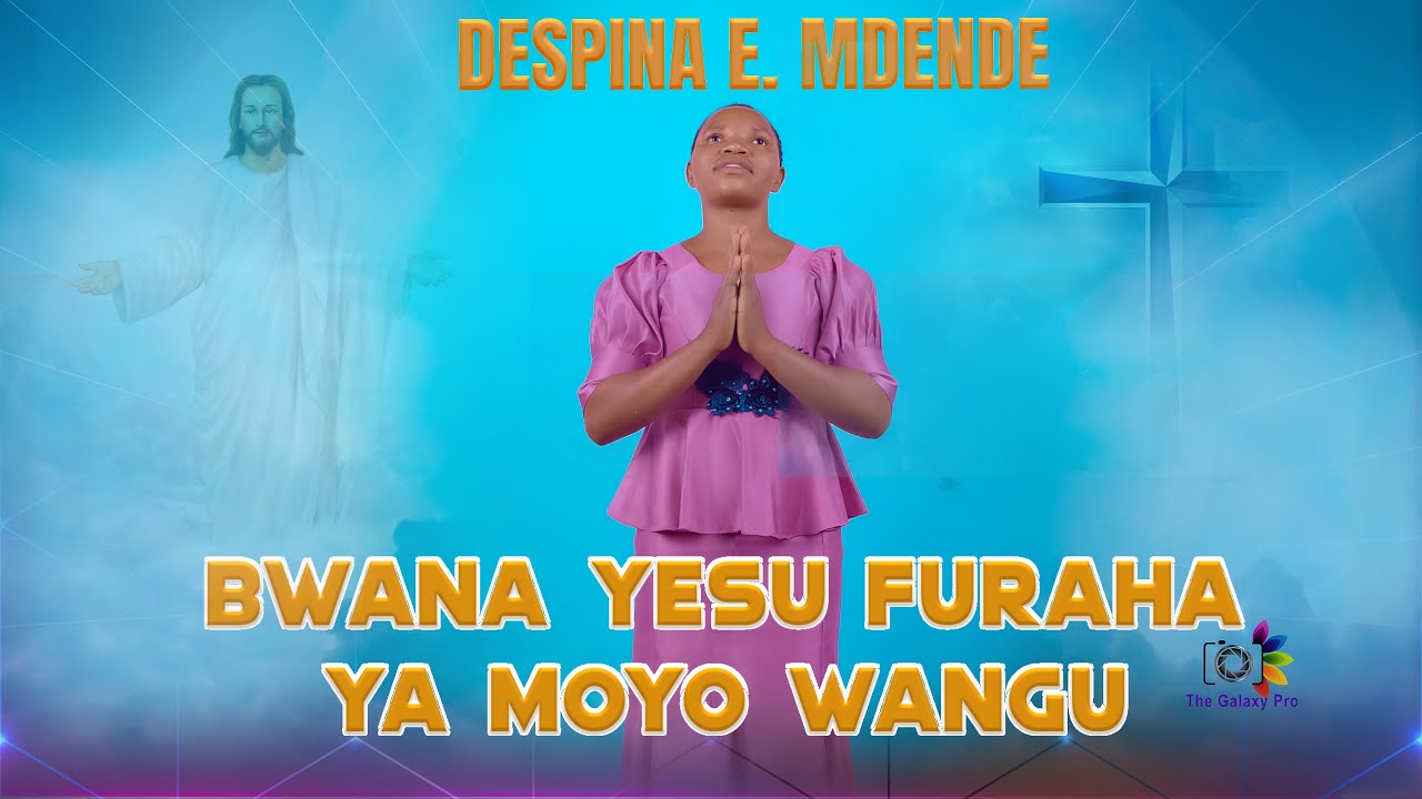 BWANA YESU FURAHA YA MOYO WANGU G F HANDEL MWIMBAJI: DESPINA E. MDENDE ...