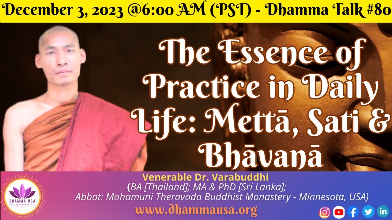 The Essence of Sati in Daily Life: Mettā, Sati & Bhāvanā | Venerable Dr ...