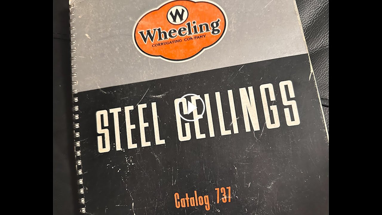 Dissecting Wheeling - Wheeling Corrugating Company Steel Ceilings - YouTube
