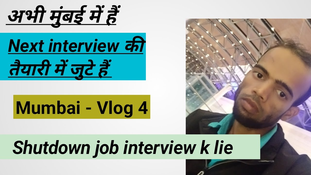 Mumbai vlog | Next interview preparation for gulf job | shutdown job ...