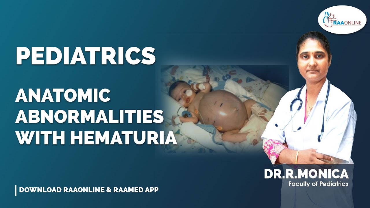 Pediatrics | Anatomic Abnormalities with Hematuria | Raaonline # ...