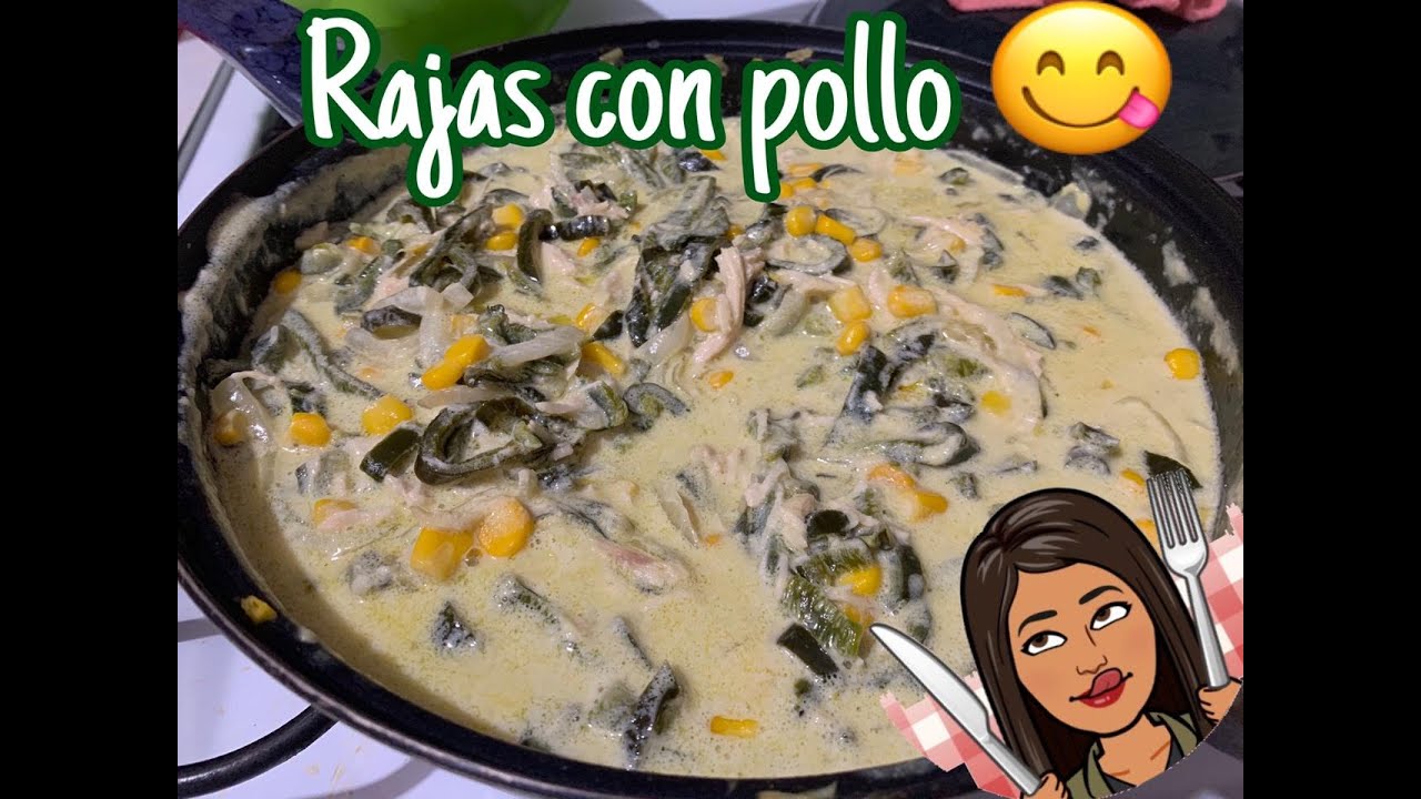 RAJAS DE CHILE POBLANO CON POLLO 😋 - YouTube