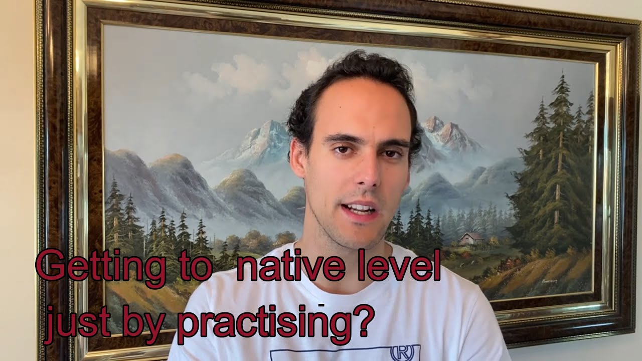 Is it possible to reach native level in English just by practising ...