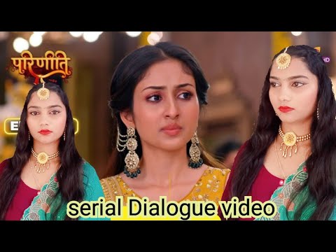 (PARINEETI) ||Serial Parvati ||dialogue and acting video|| परिणीति ...