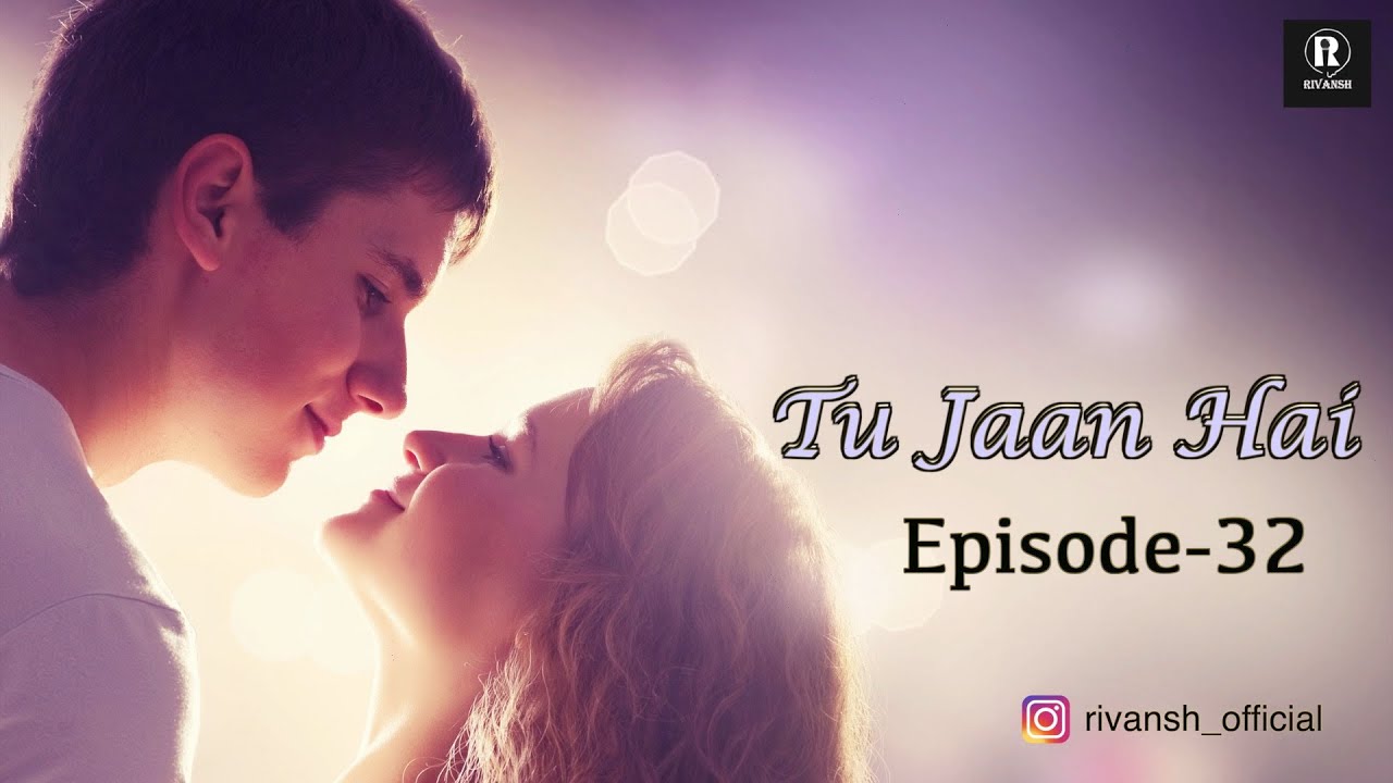 Tu jaan h E32 | school wala crush | school romance | fall in love in school | love story ...