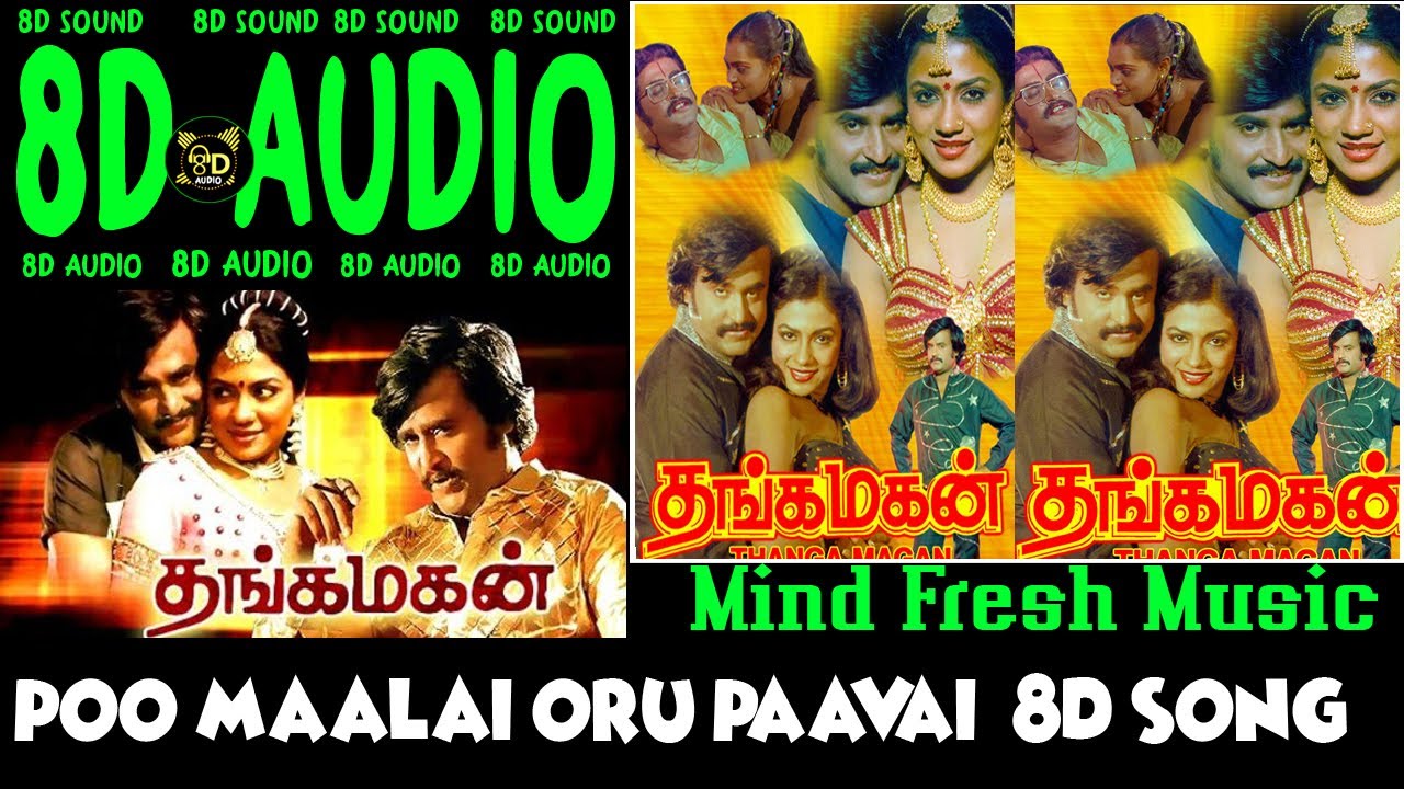 Poo Maalai Oru Paavai 8D song I Thanga Magan I Sema Beat I Vera Level ...