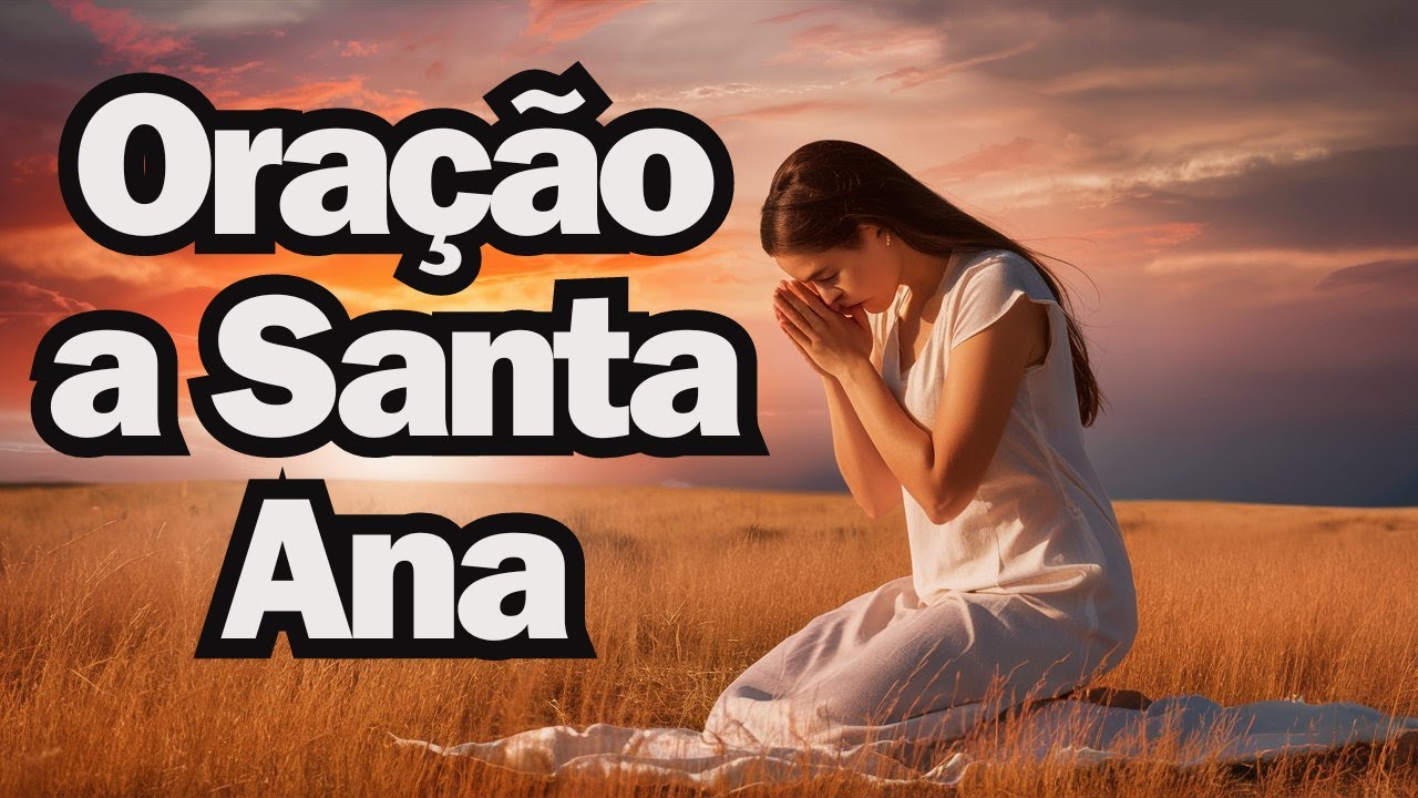 Oração Santa Ana - YouTube