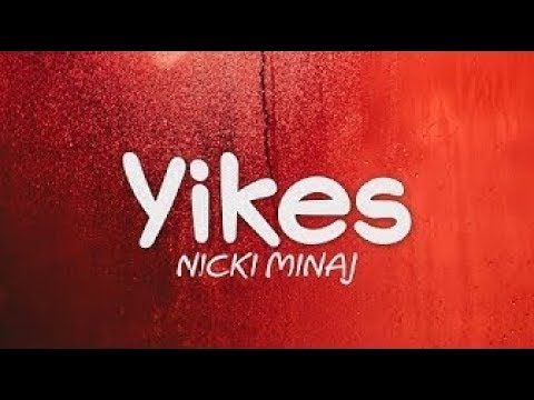 Nicki Minaj - Yikes (Lyrics) - YouTube