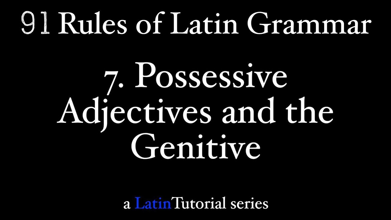 Rule 7: Possessive Adjectives and the Genitive - YouTube