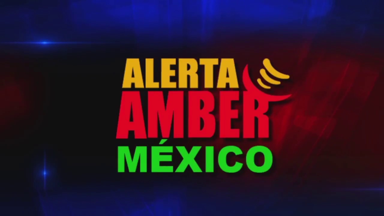 SE ACTIVA LA ALERTA AMBER EN TODO MÉXICO - 09 ENE 2018 - YouTube
