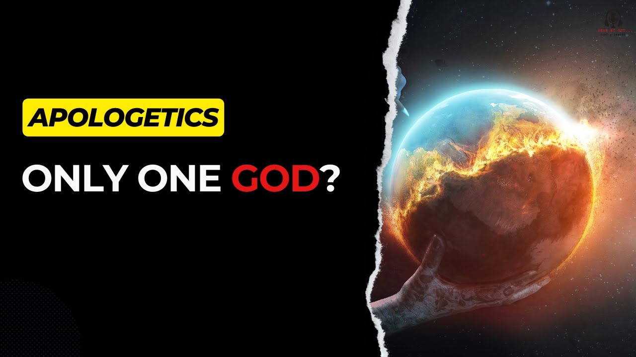 Apologetics #17: Why There Is Only One True God - YouTube