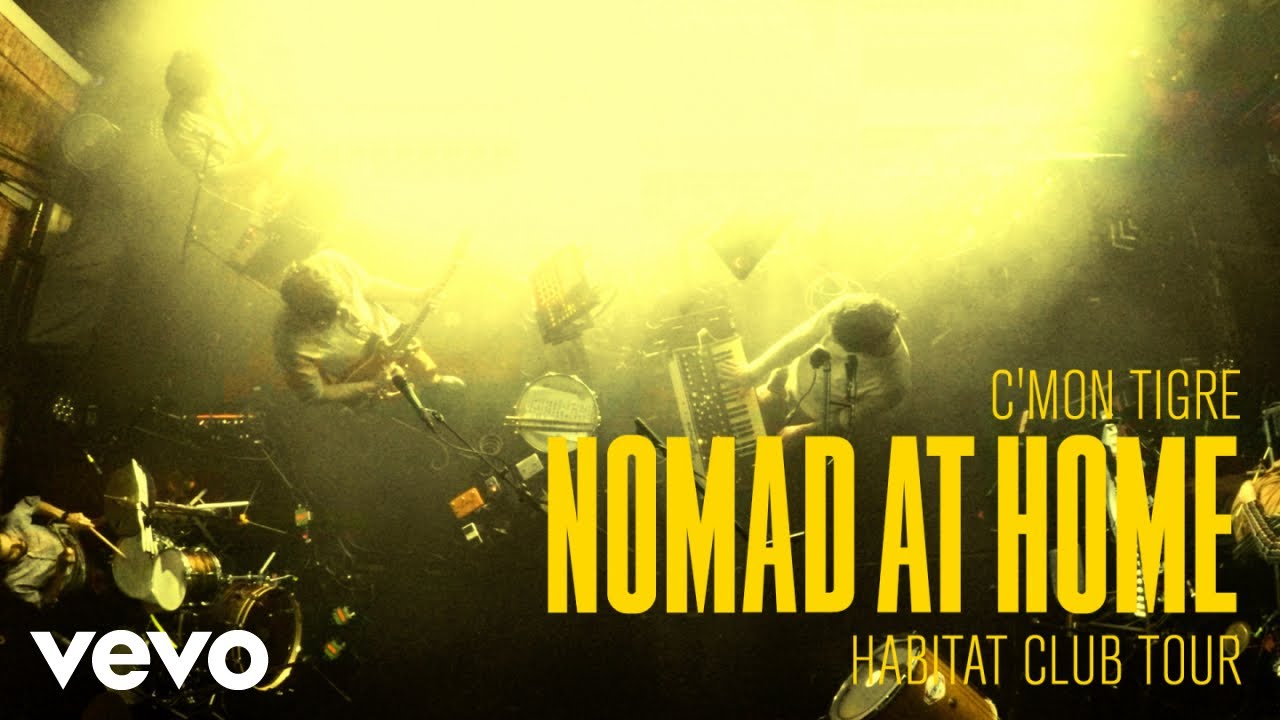 C'mon Tigre - Nomad At Home - Habitat Club Tour - YouTube