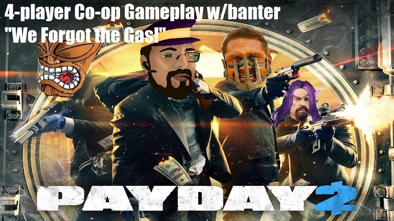 We Forgot the Gas! | Payday 2: Slaughterhouse (Loud) | Co-op Gameplay w ...