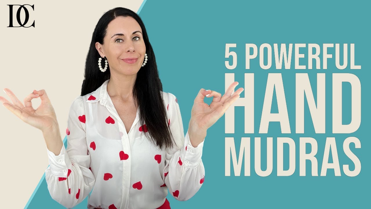 5 Powerful Hand Mudras And Why You Need Them For Your Wellness - YouTube