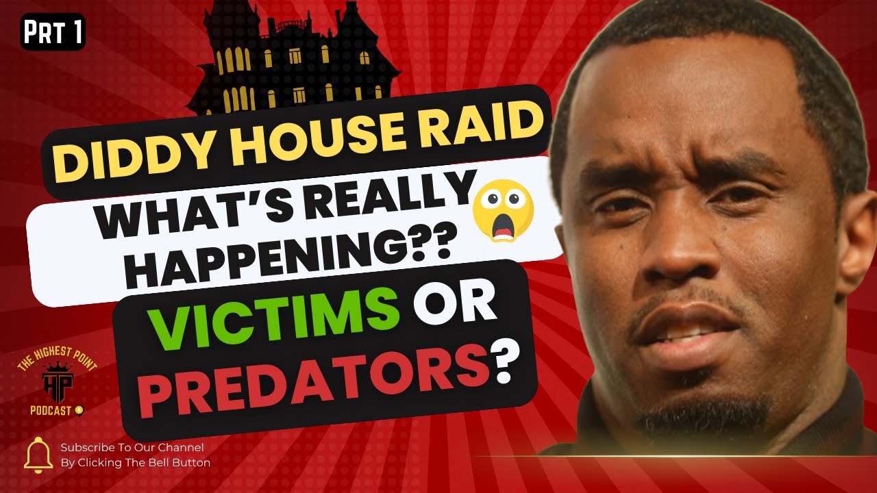 Diddy House Raid: What's really happening revealed?? - PRT 1 - YouTube
