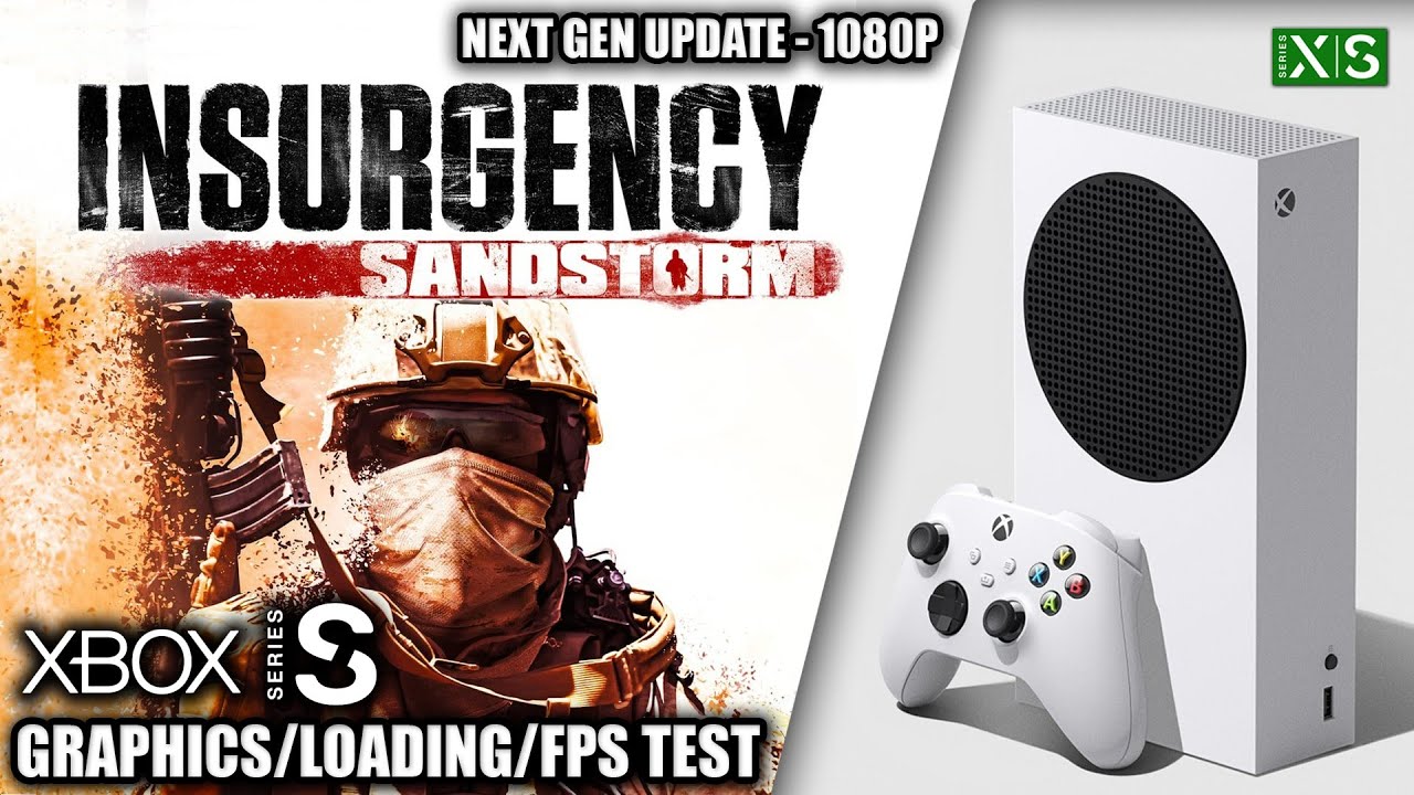 Insurgency Sandstorm: Next Gen Update - Xbox Series S Gameplay + FPS ...