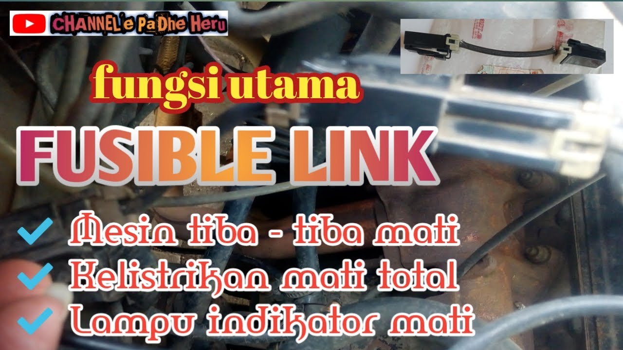 Pentingnya mengetahui fungsi FUSIBLE LINK dan efek jika putus. # ...