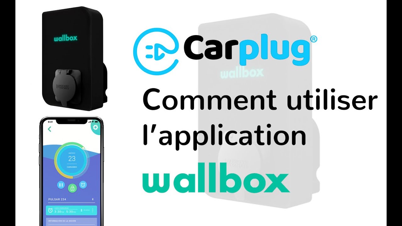 Application Wallbox: Tuto application Wallbox | carplug.com - YouTube
