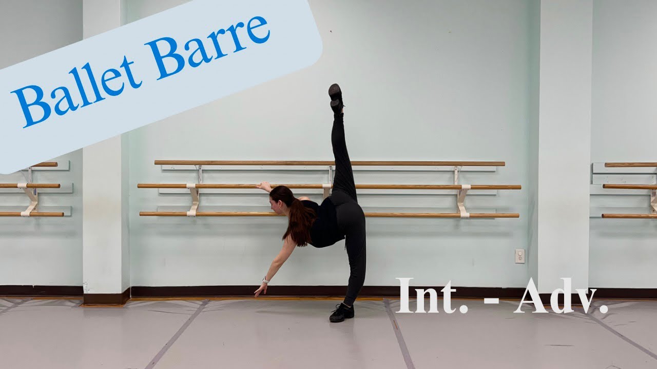 Ballet Barre - Intermediate/Advanced - YouTube