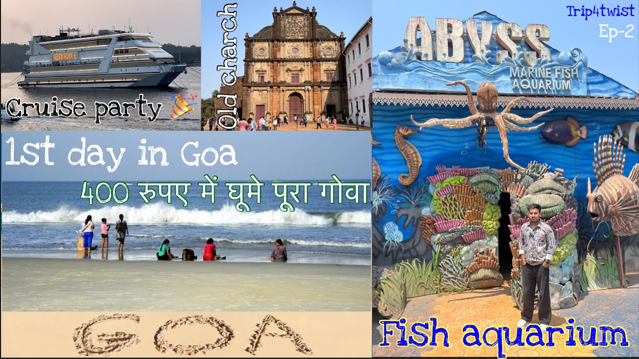 1st DAY SOUTH GOA | CRUISE PARTY | COLVA BEACH | HOW TO EXPLORE GOA ...