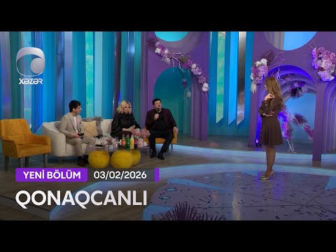 Qonaqcanlı - Nazənin, Əflatun Qubadov, Kənan Heydərov  03.02.2026