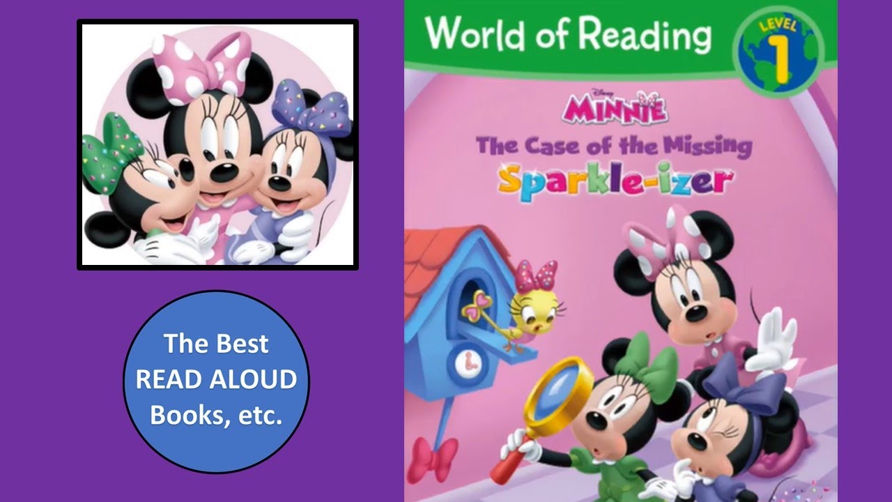 MINNIE THE CASE OF THE MISSING SPARKLE-IZER Read Aloud, Disney Mickey Mouse,World of Reading ...