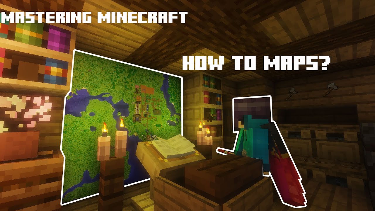 Mastering Minecraft: How do MAPS work?! - YouTube