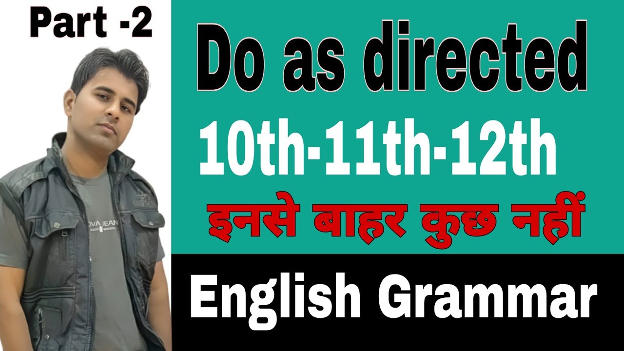 Do as directed|10th-11th-12th classes|English Grammar - YouTube