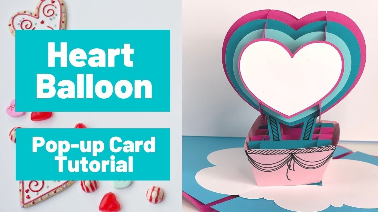 ️ Cricut Design Space Heart Balloon Pop-Up Card Tutorial. - YouTube