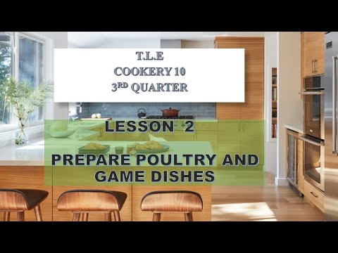 TLE COOKERY 10 QUARTER III LESSON 2: Poultry and Game Dishes - YouTube