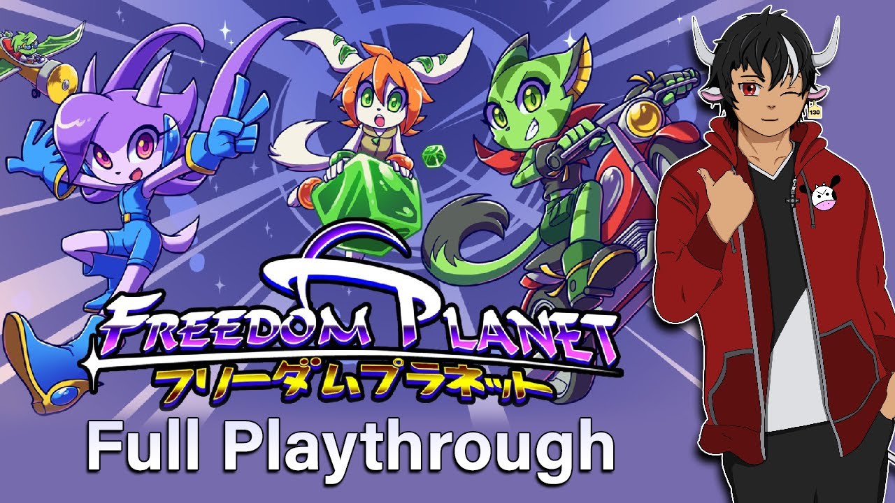 Freedom Planet Full Playthrough - YouTube