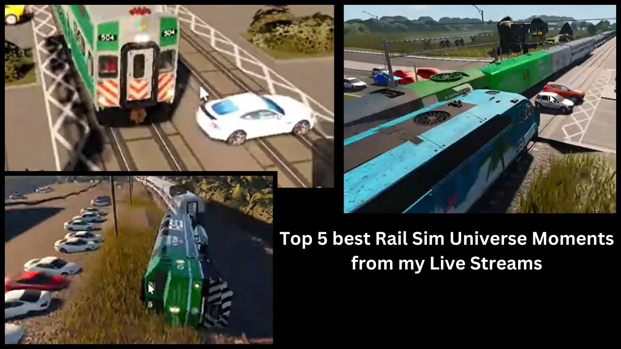 Top 5 best Rail Sim Universe Moments from my Live Streams | Roblox ...