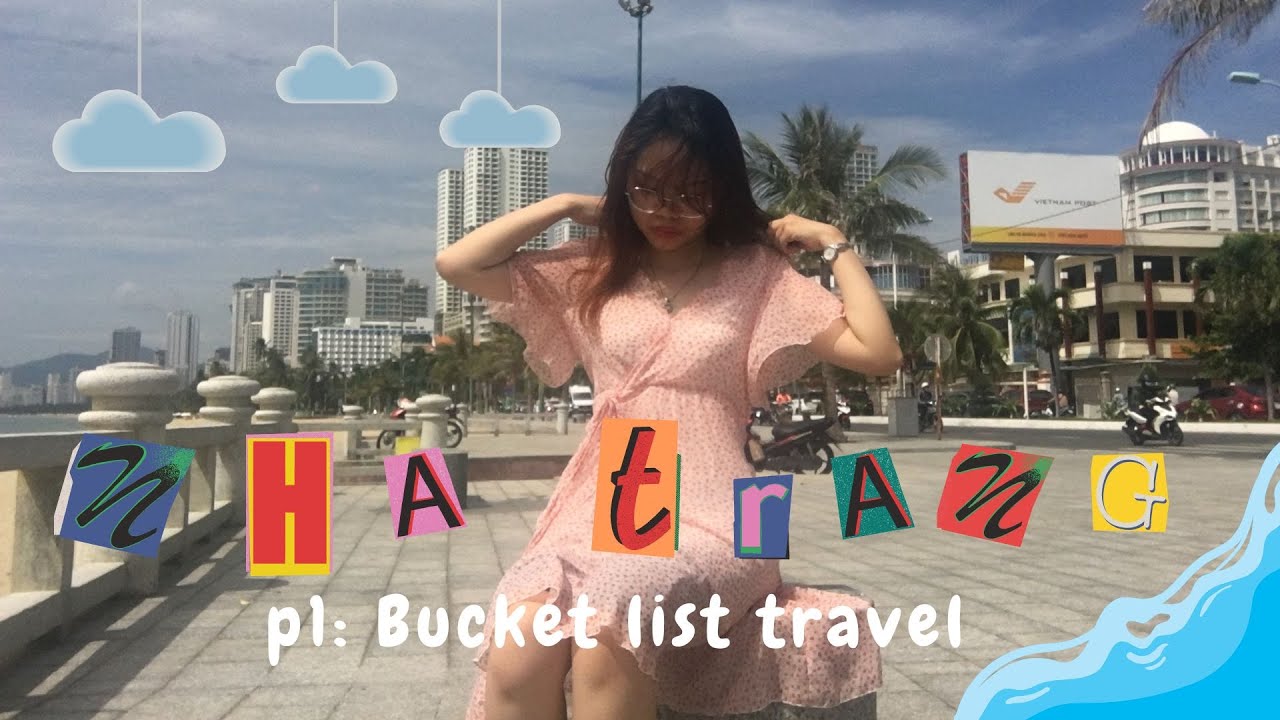 [DONNA'S VLOG #20] Nha Trang - Here I am (P.1) | Một số địa điểm du lịch phải chăng - YouTube