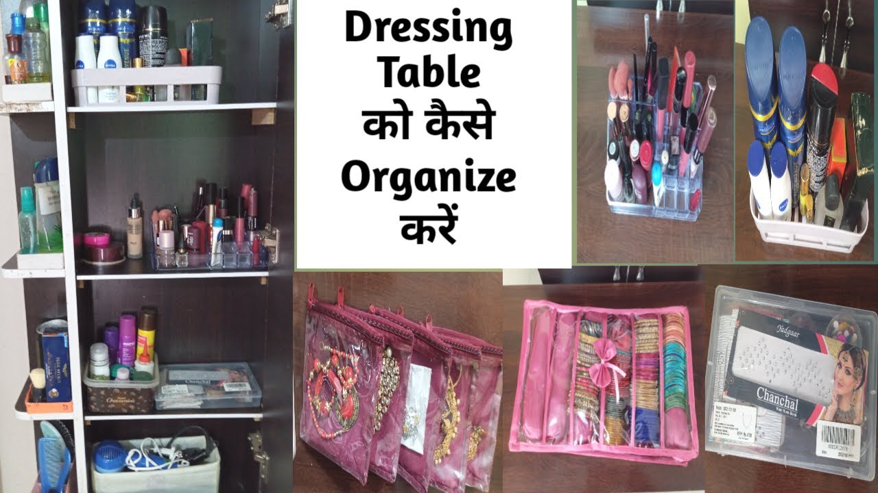 Dressing Table Organization | How to Organize Small Dressing Table ...