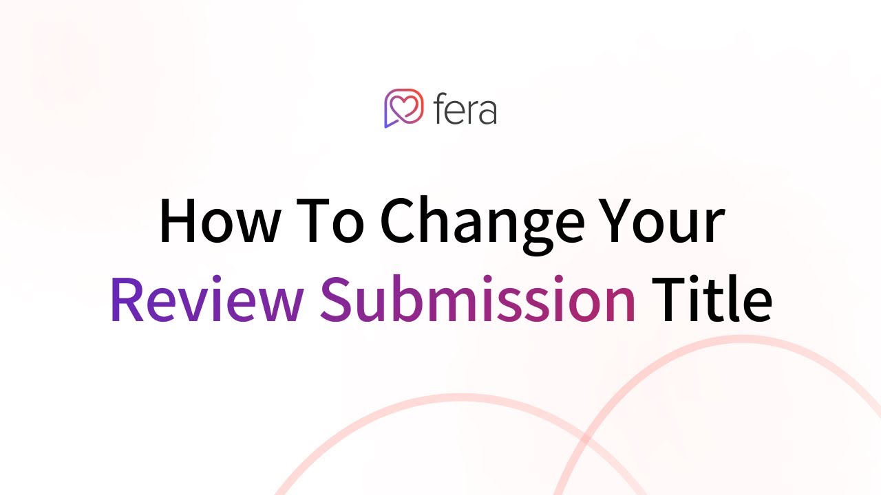 How to Change the Review Submission Title - YouTube