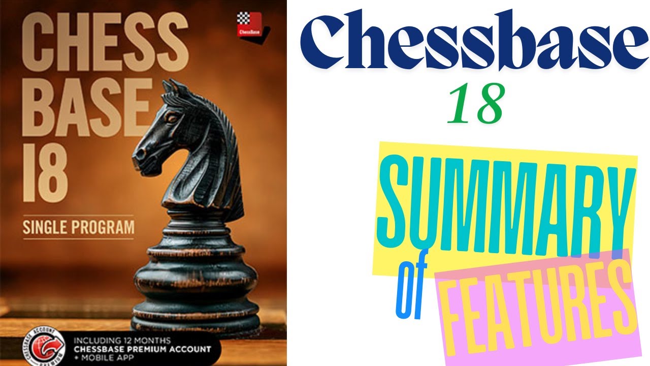 ChessBase 18 Summary Feaatures - YouTube