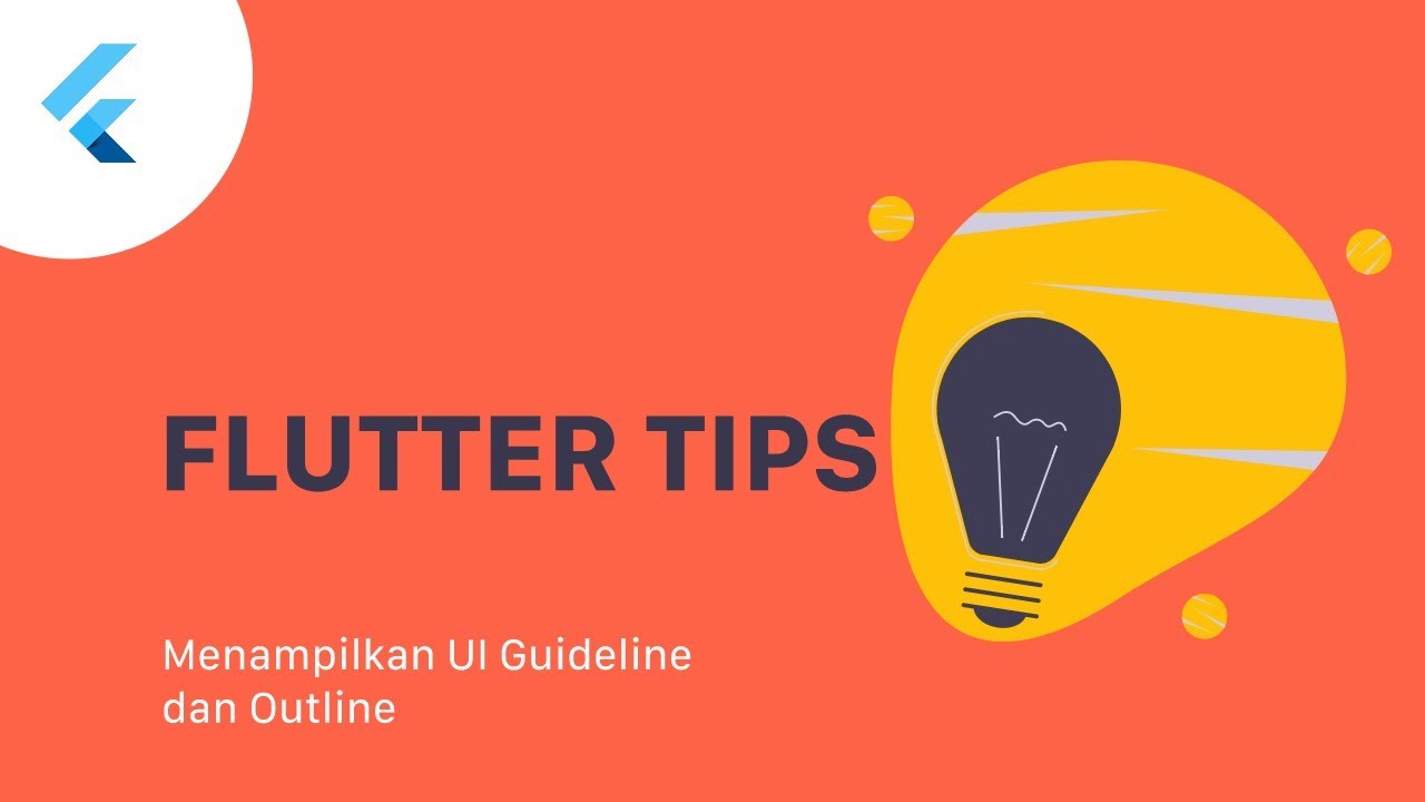 Flutter Tips: Mengaktifkan UI Guides dan Outline Flutter - YouTube